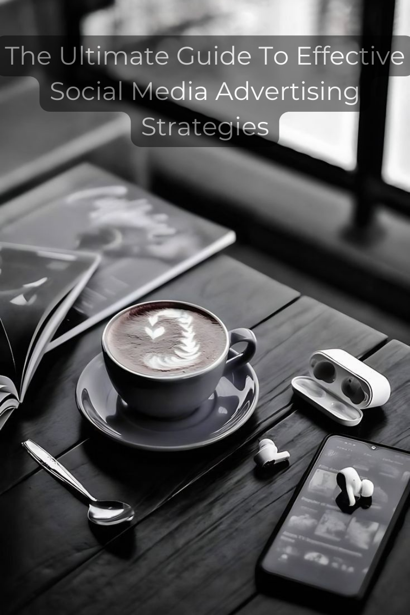 Effective Social Media Advertising Strategies - Elite reach Effective Social Media Advertising Strategies - Elite reach